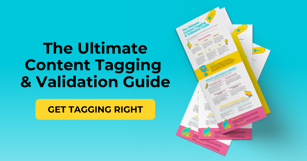 The Ultimate Content Tagging & Validation Guide | Filtered