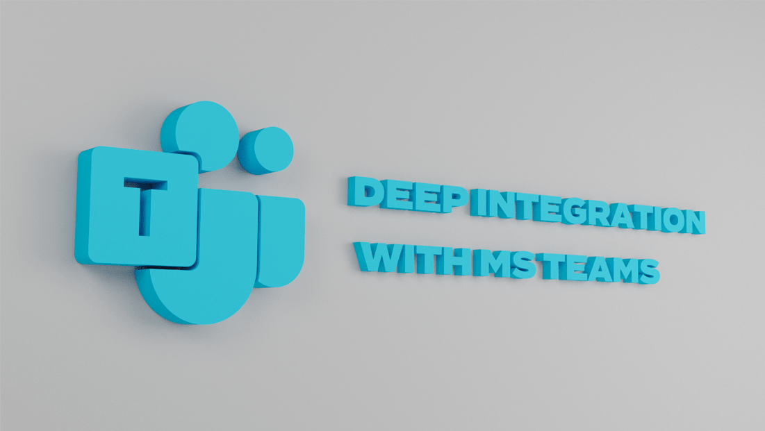 What a Deep Integration with MS Teams Looks Like